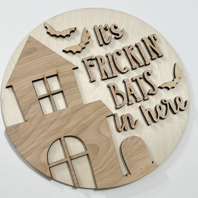 It's Frickin' Bats In Here Haunted House Halloween Round Doorhanger ...